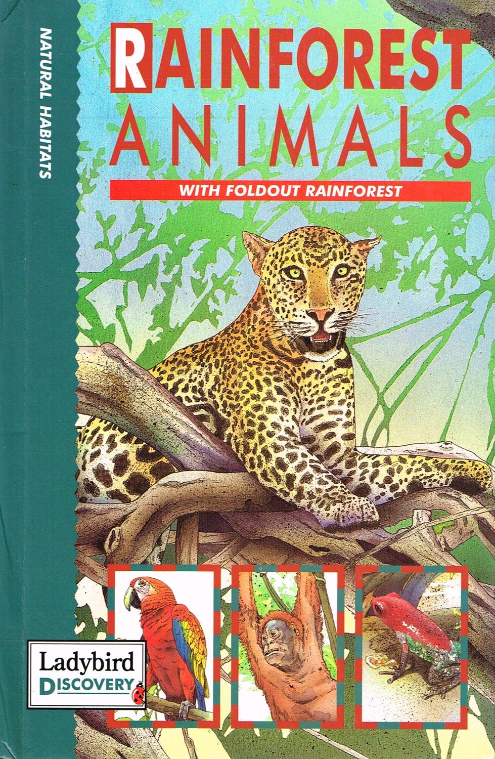 Natural Habitats - Rainforest Animals: with foldout rainforest by D ...