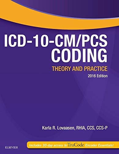 ICD-10-CM/PCS Coding: Theory and Practice, 2016 Edition by Karla R ...