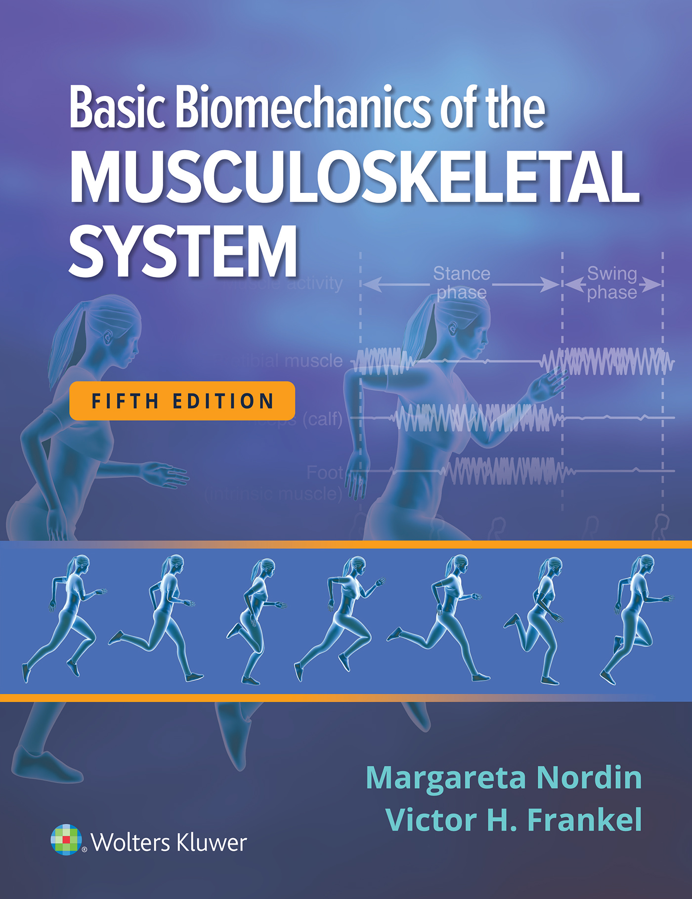 Basic Biomechanics of the Musculoskeletal System by Margareta Nordin ...