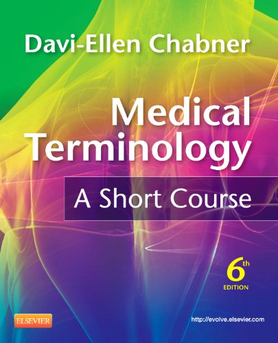 Medical Terminology: A Short Course, 6th Edition by Davi-Ellen Chabner ...