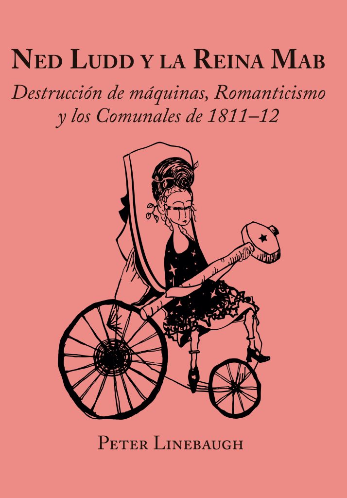 Ned Ludd y la Reina Mab by Peter Linebaugh | Goodreads