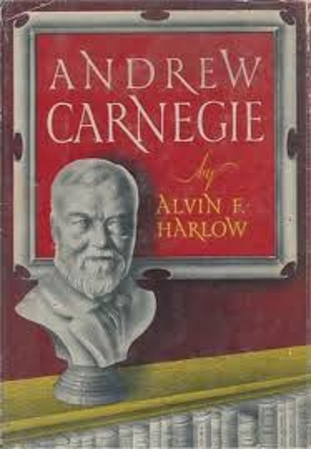 Andrew Carnegie by Alvin F. Harlow | Goodreads