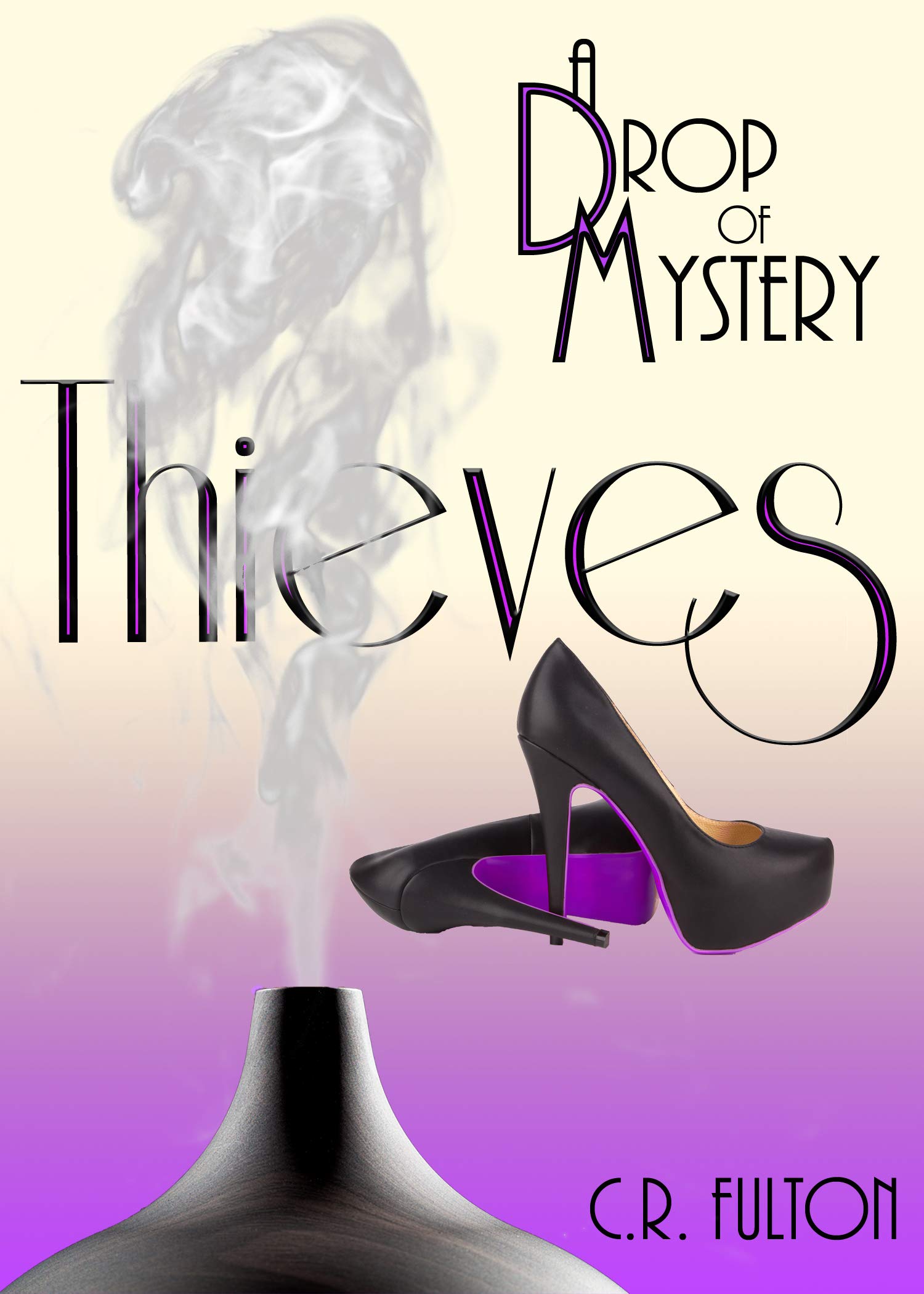 Thieves (A Drop of Mystery, #1) by C.R. Fulton | Goodreads