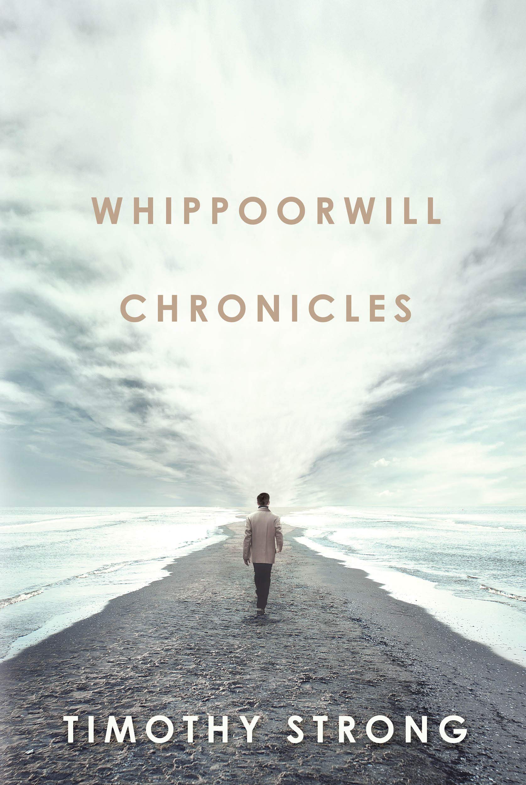Whippoorwill Chronicles by Timothy Strong | Goodreads