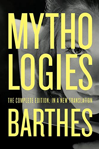 Mythologies: The Complete Edition, in a New Translation by Roland ...