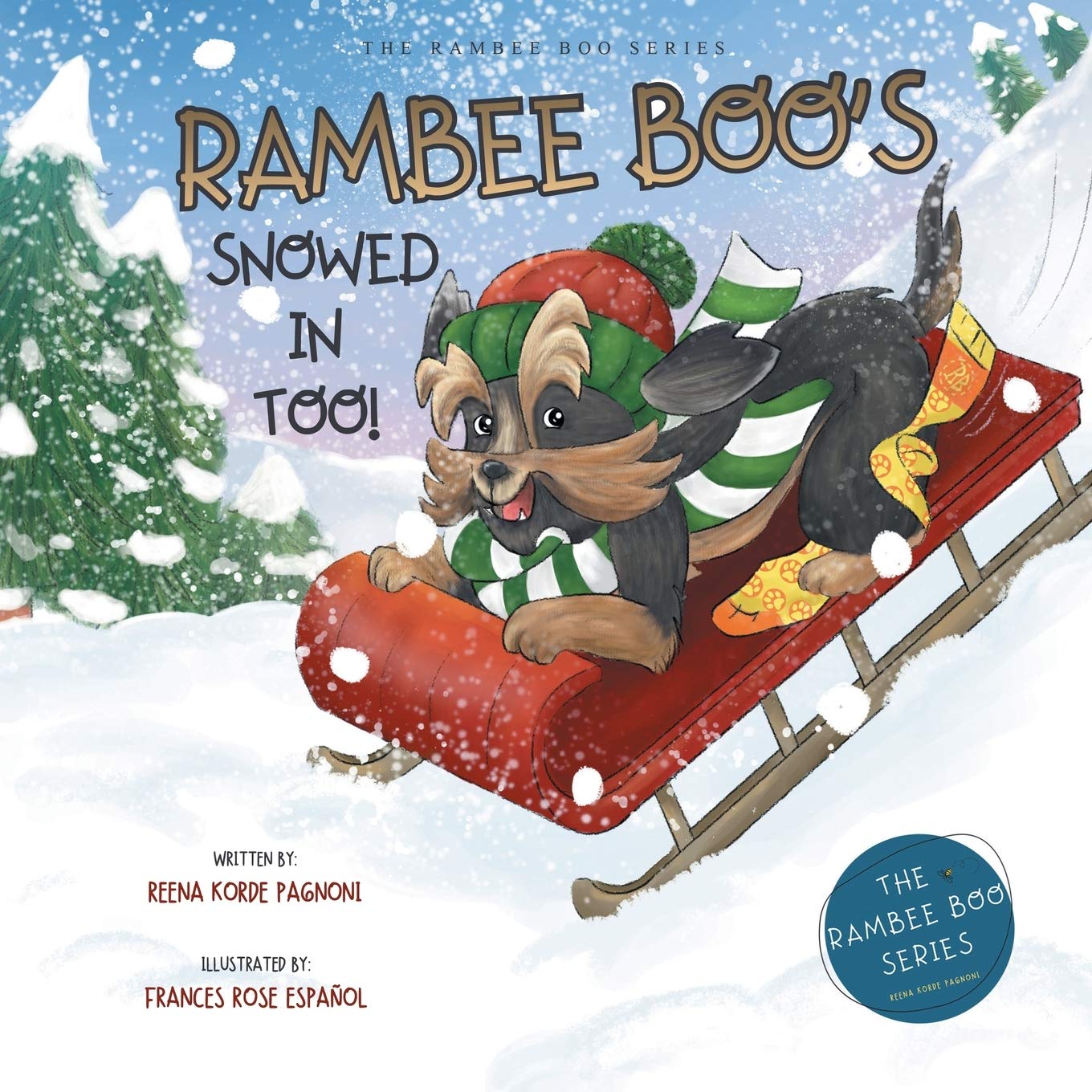 RAMBEE BOO'S SNOWED IN TOO! by Reena Korde Pagnoni | Goodreads