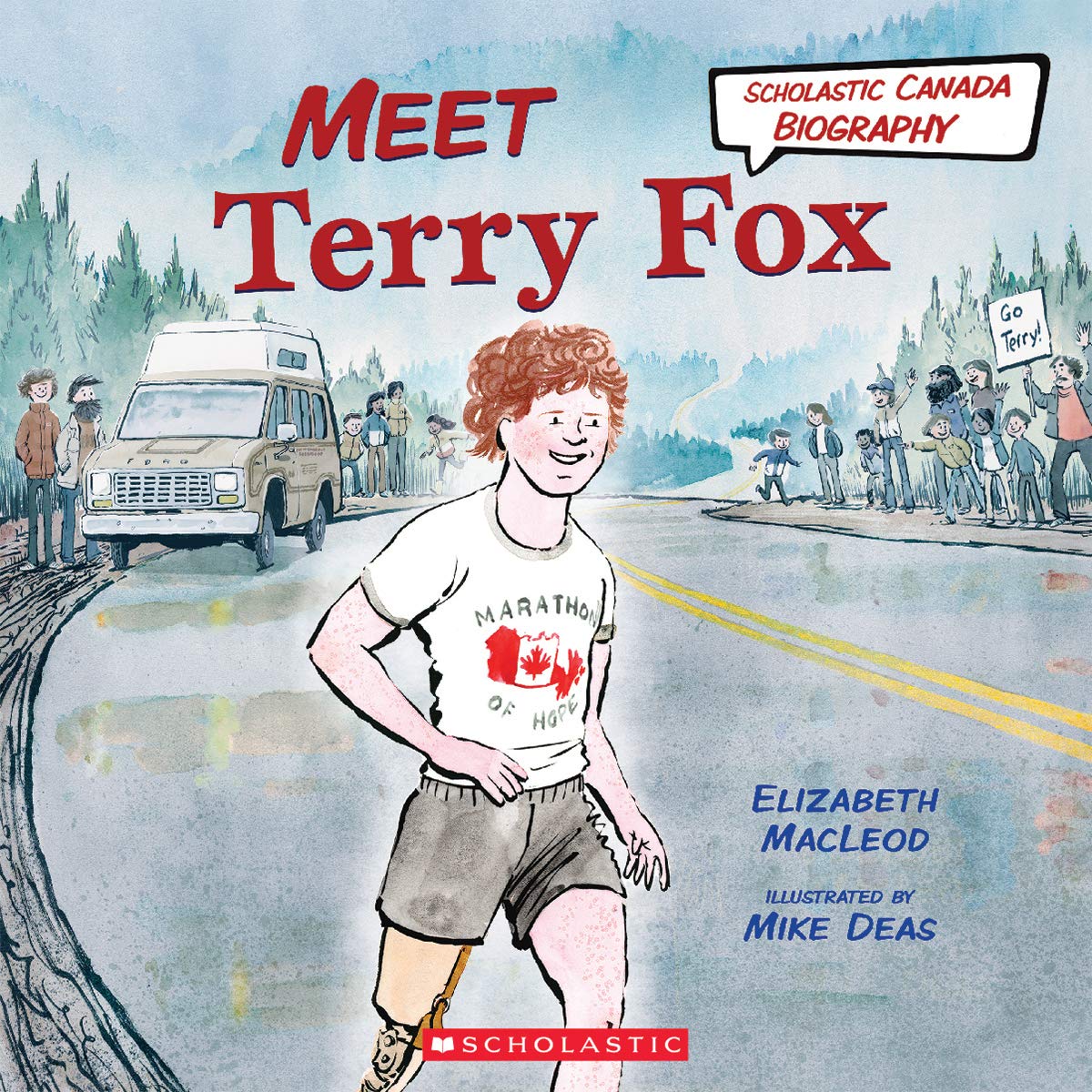 Meet Terry Fox (Scholastic Canada Biography) by Elizabeth MacLeod ...