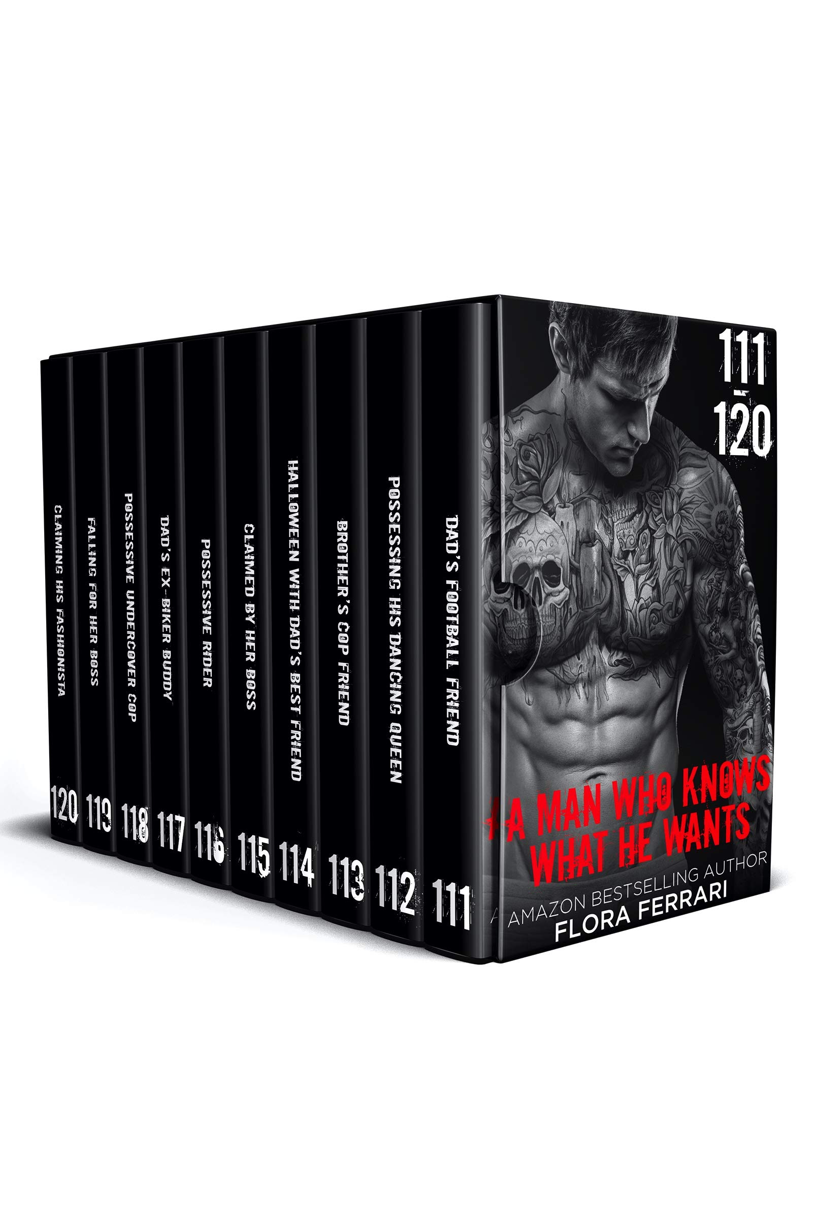 A Man Who Knows What He Wants: Books 111-120 by Flora Ferrari | Goodreads