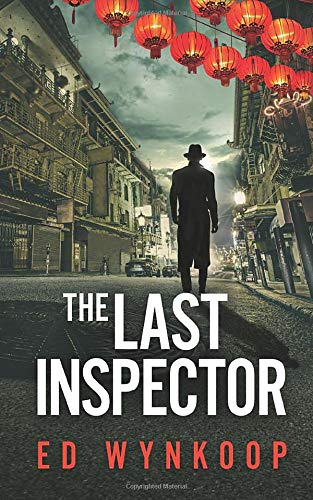 The Last Inspector by Ed Wynkoop | Goodreads