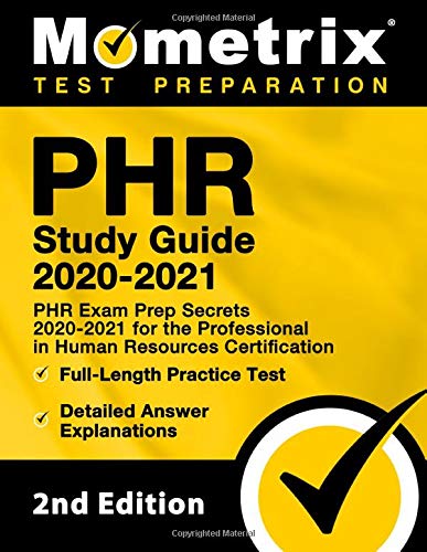 PHR Study Guide 2020 and 2021: PHR Exam Prep Secrets 2020-2021 for the ...