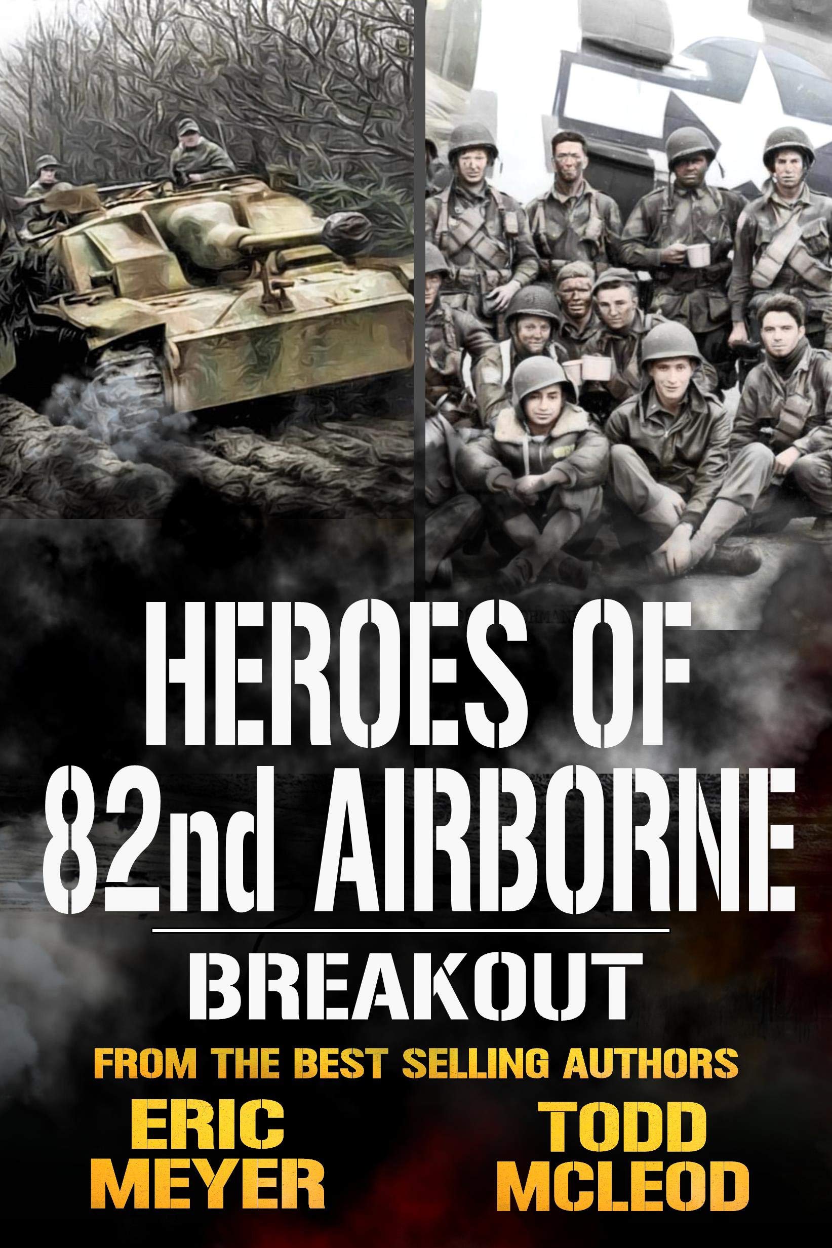Breakout (Heroes of the 82nd Airborne #3) by Eric Meyer | Goodreads
