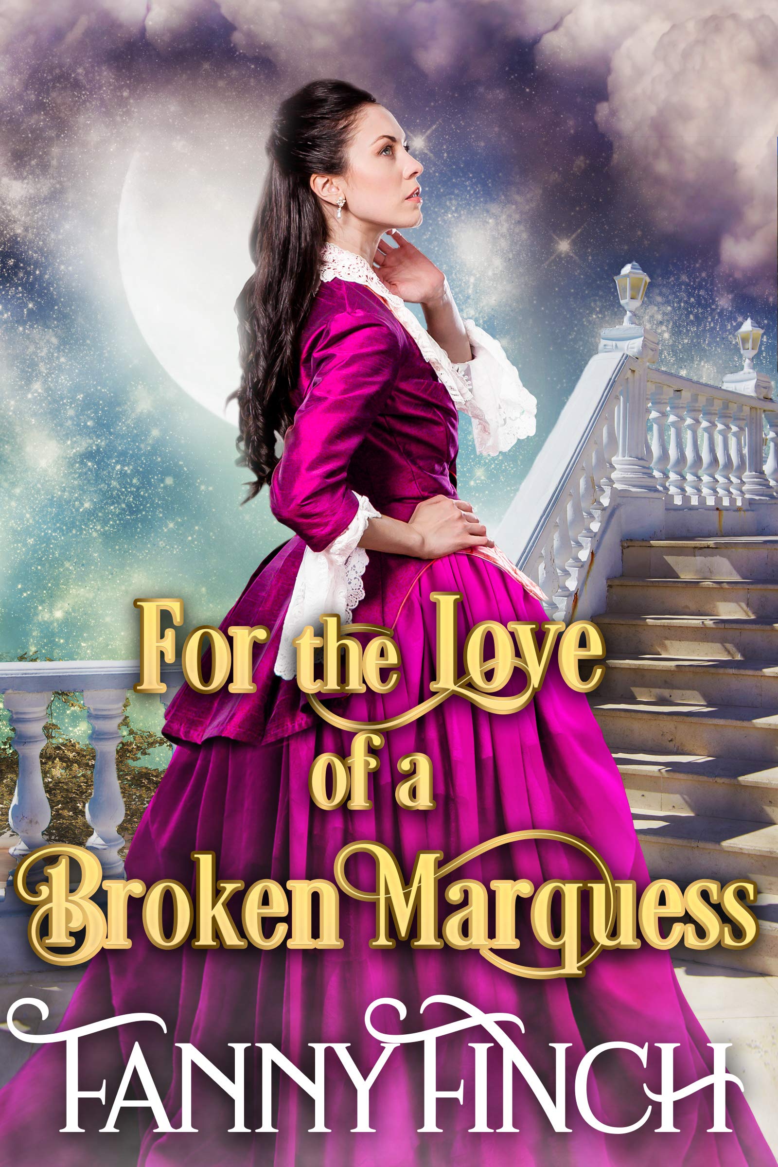 For the Love of a Broken Marquess by Fanny Finch | Goodreads