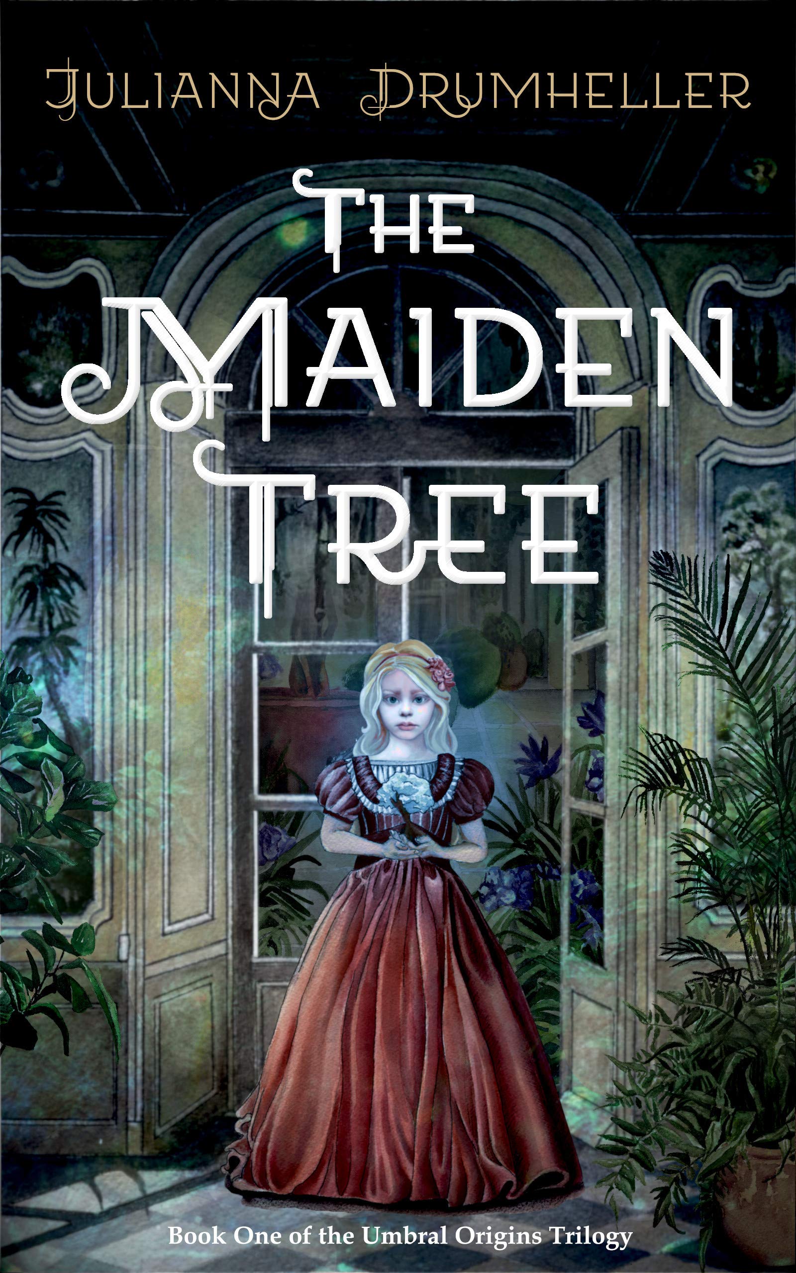 The Maiden Tree by Julianna Drumheller | Goodreads