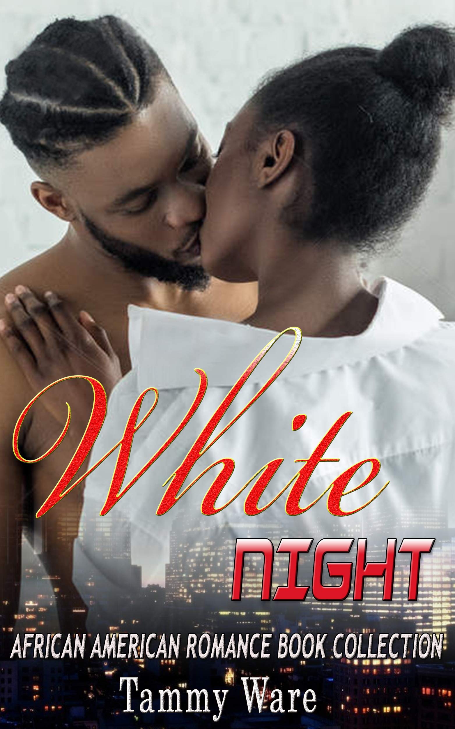 White Night: African American Romance Book Collection by Tammy Ware ...