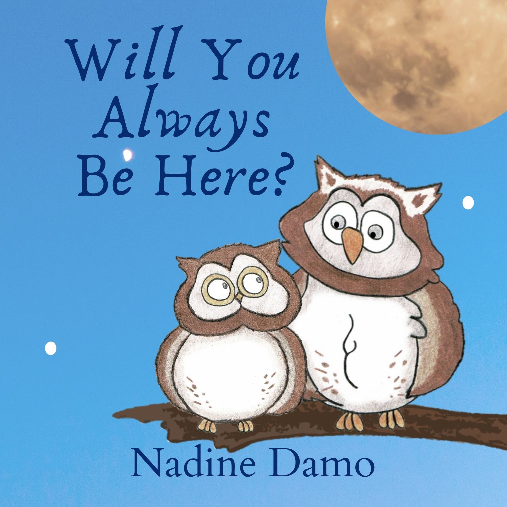 Will You Always Be Here? by Nadine Damo | Goodreads