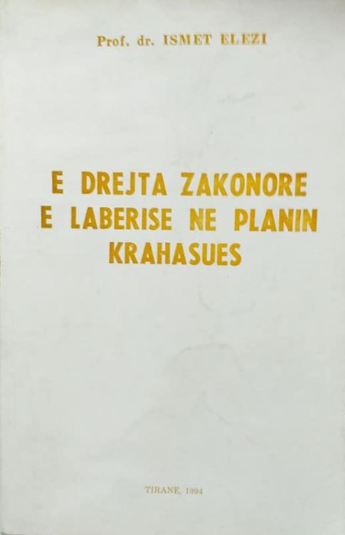E drejta zakonore e Labërisë ne planin krahasues by Ismet Elezi | Goodreads