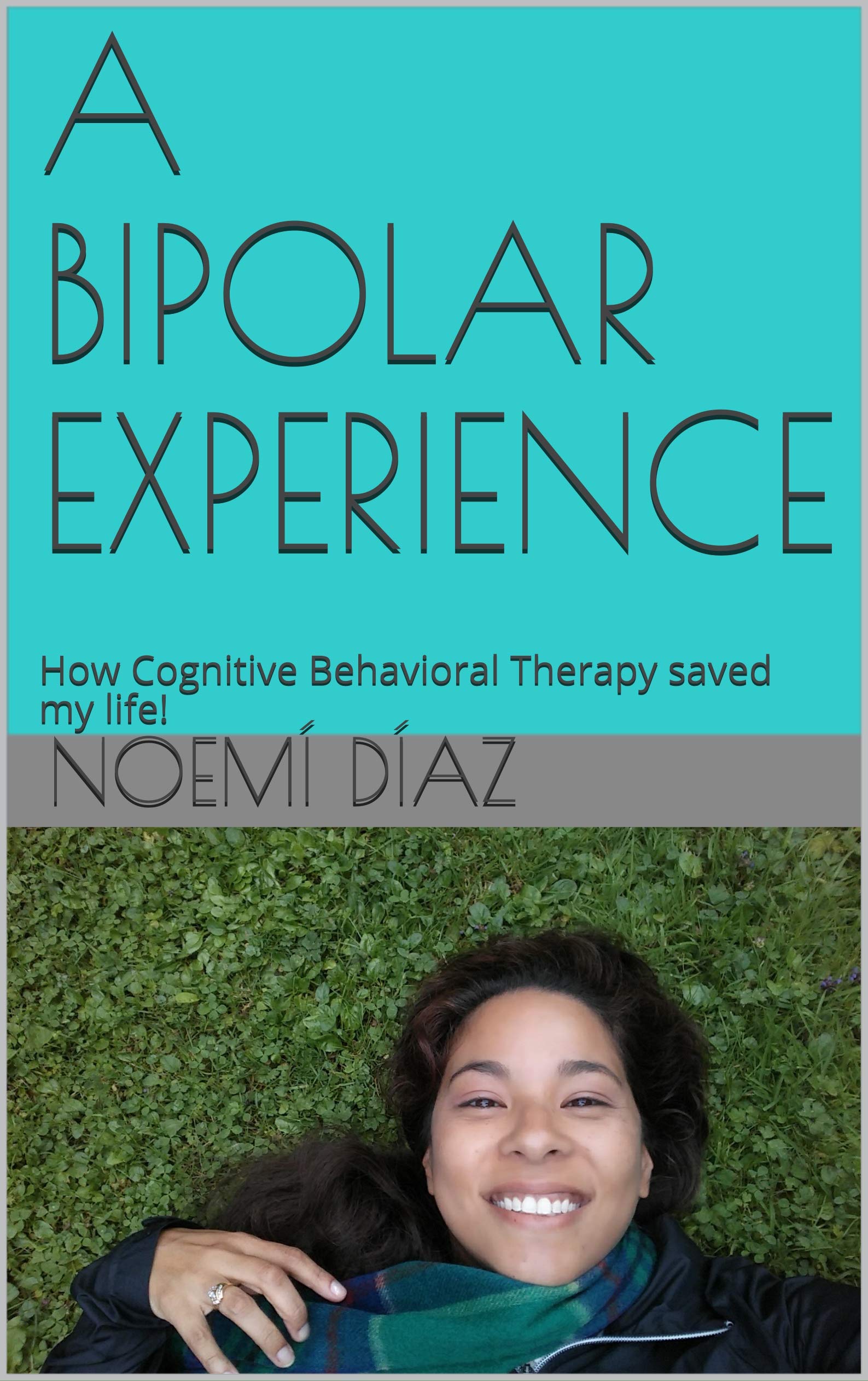 A Bipolar Experience: How Cognitive Behavioral Therapy Saved My Life ...