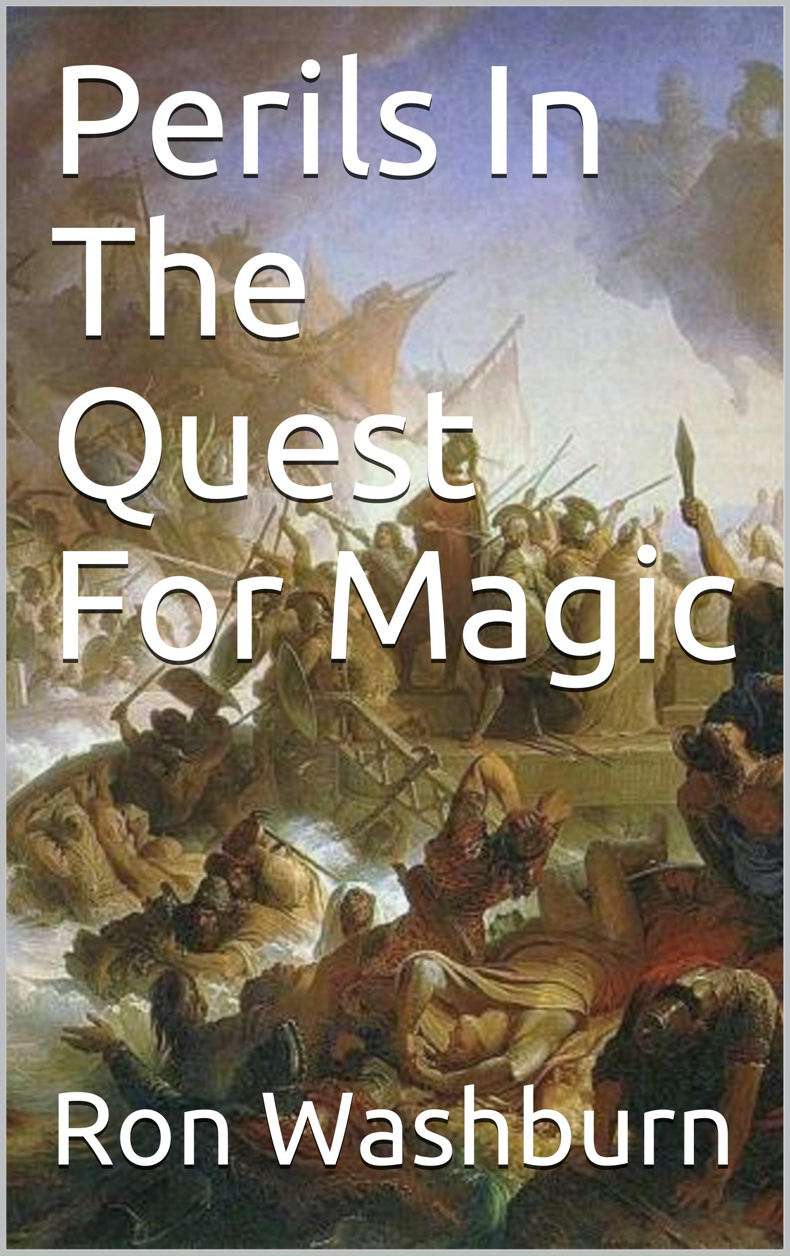 Perils In The Quest For Magic by Ron Washburn | Goodreads