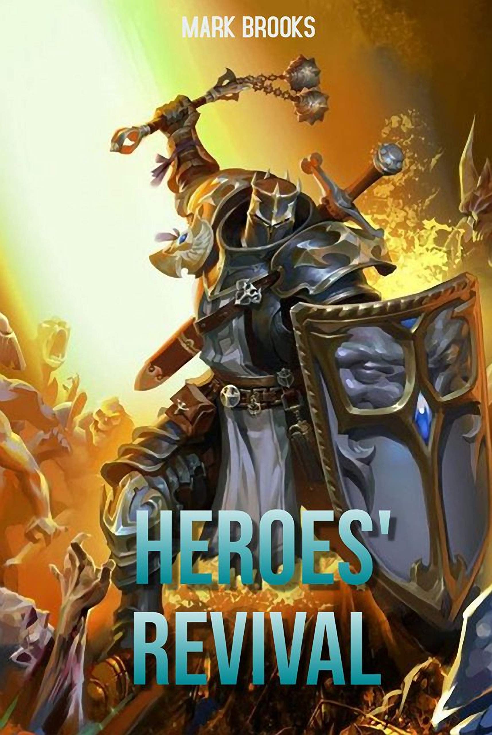 Heroes' Revival by Mark Brooks | Goodreads