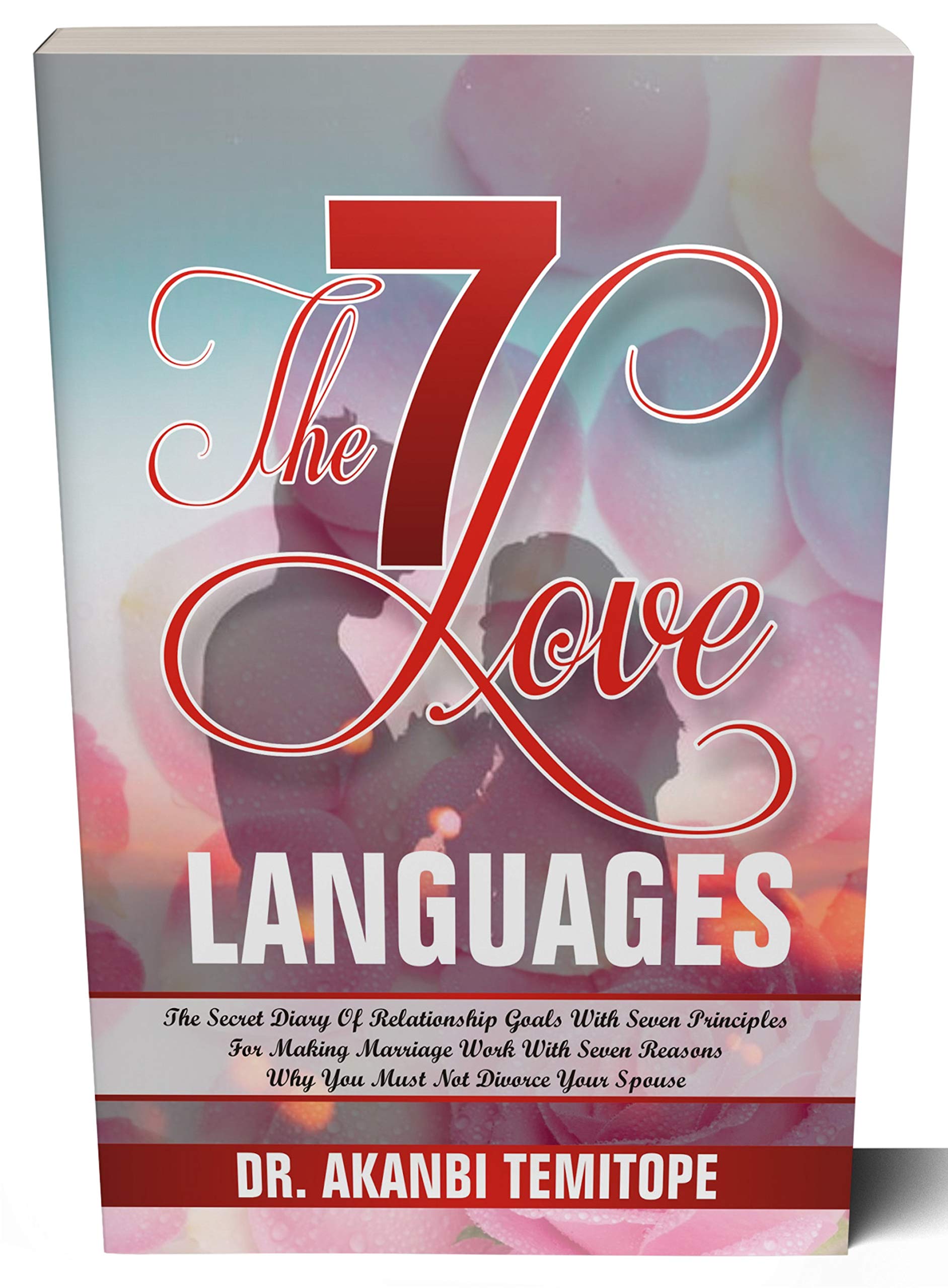 THE 7 LOVE LANGUAGES: The Secret Diary Of Relationship Goals With Seven ...