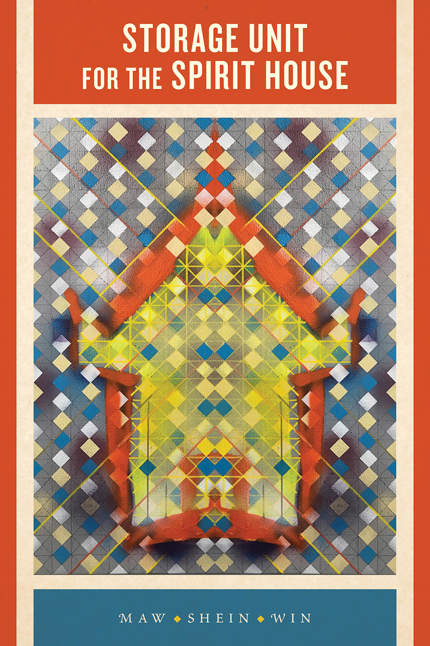 Storage Unit for the Spirit House by Maw Shein Win | Goodreads