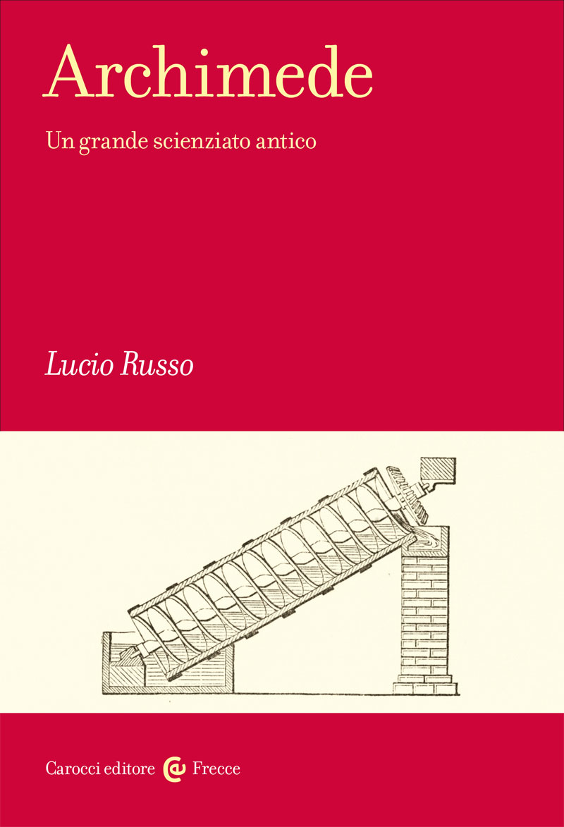 Archimede: Un grande scienziato antico by Lucio Russo | Goodreads