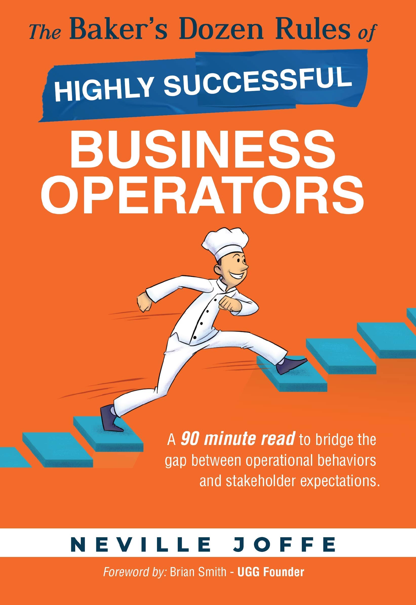 The Bakers Dozen Rules of Highly Successful Business Operators by ...