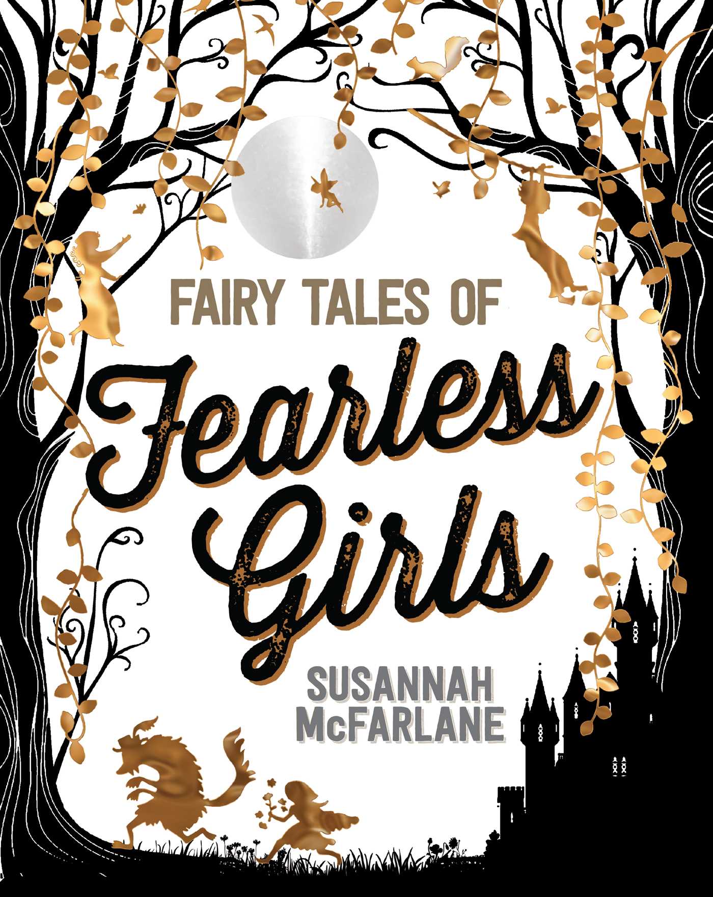 Fairy Tales of Fearless Girls by Susannah McFarlane | Goodreads