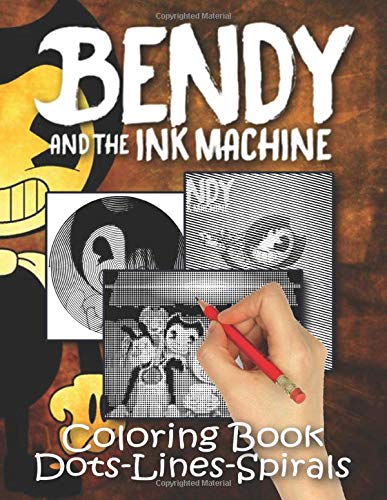 Bendy And The Ink Machine Dots Lines Coloring Book: Perfect Book ...