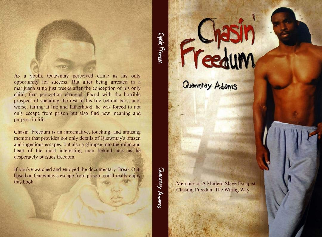 Chasin' Freedum: Memoirs of A Modern Escapist Chasing Freedom The Wrong ...