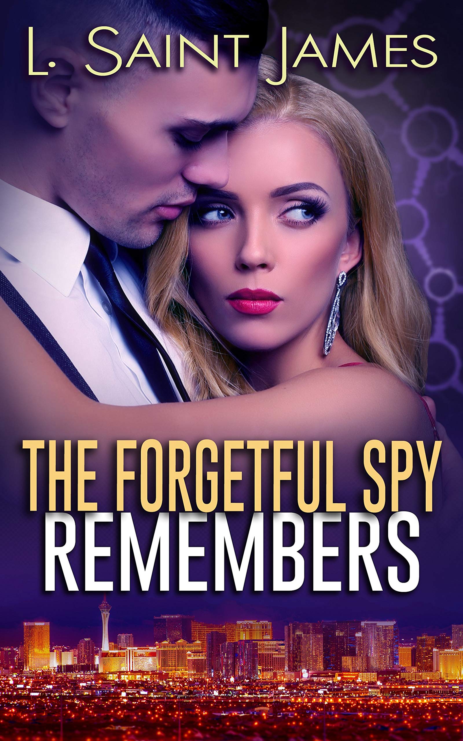 The Forgetful Spy Remembers by L. Saint James | Goodreads