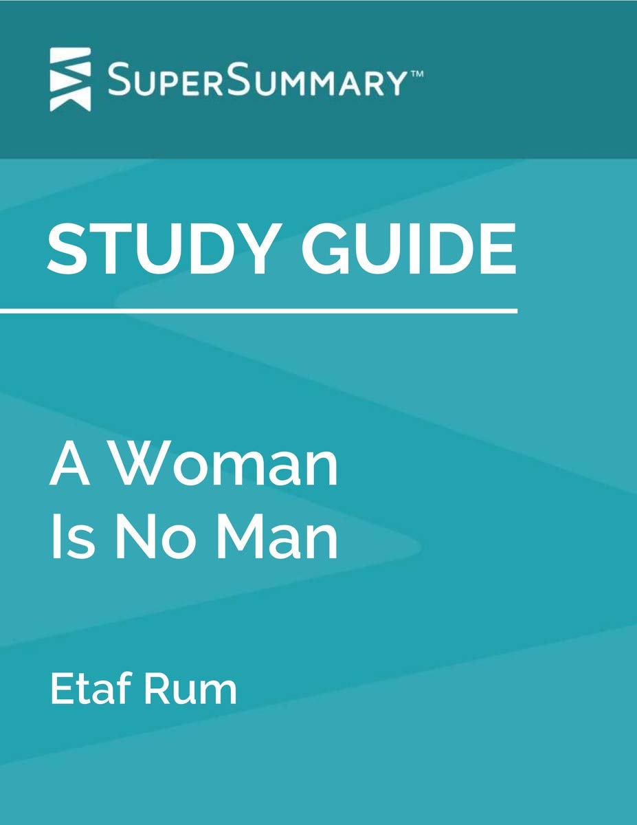 Study Guide: A Woman Is No Man by Etaf Rum by SuperSummary | Goodreads