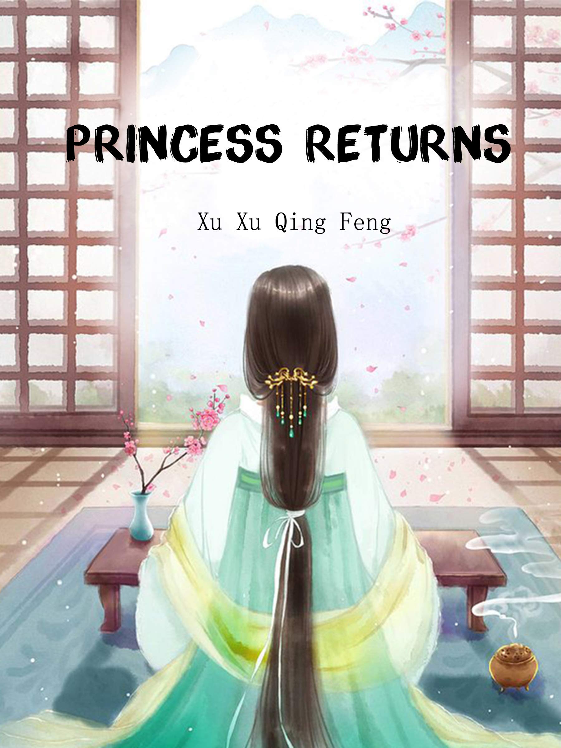 Princess Returns: Volume 1 by Xu XuQingFeng | Goodreads