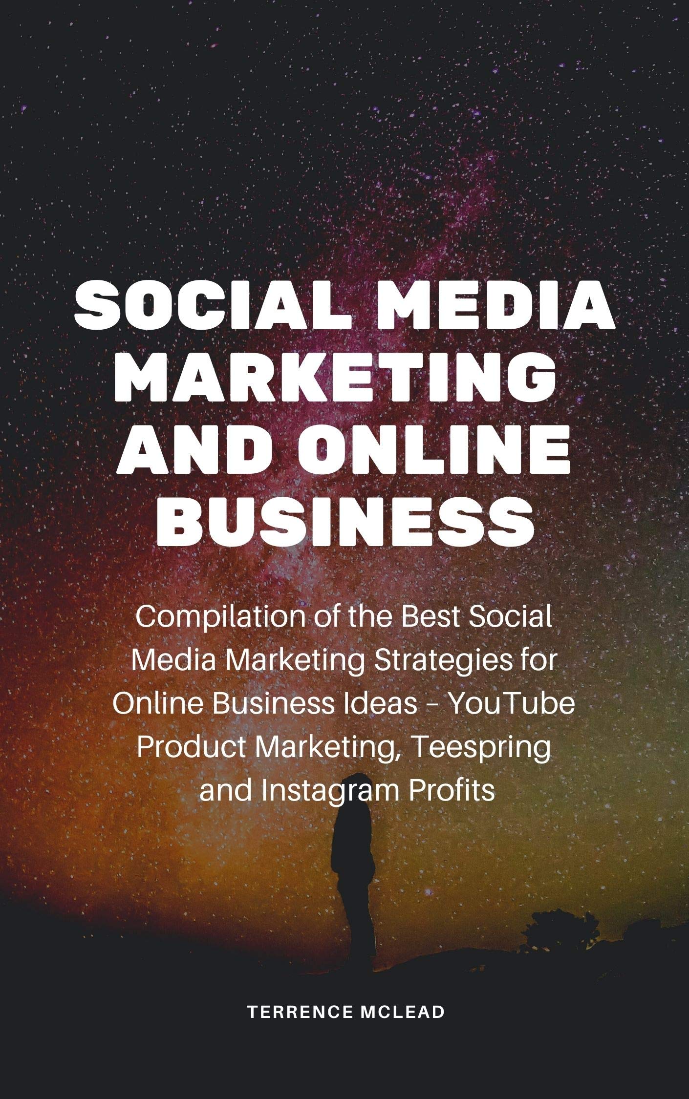 Social Media Marketing and Online Business: Compilation of the Best ...