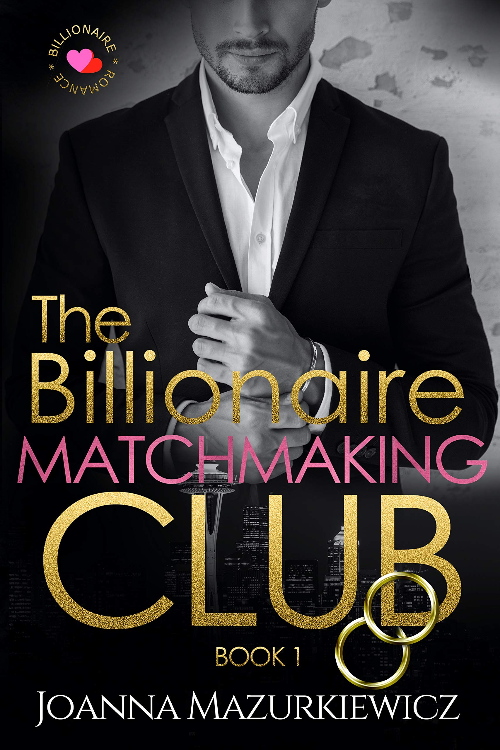 The Billionaire Matchmaking Club Book 1 by Joanna Mazurkiewicz | Goodreads