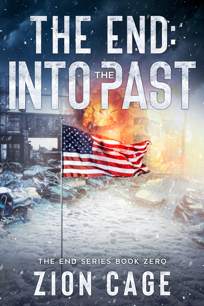 Into the Past (The End, #0) by Zion Cage | Goodreads