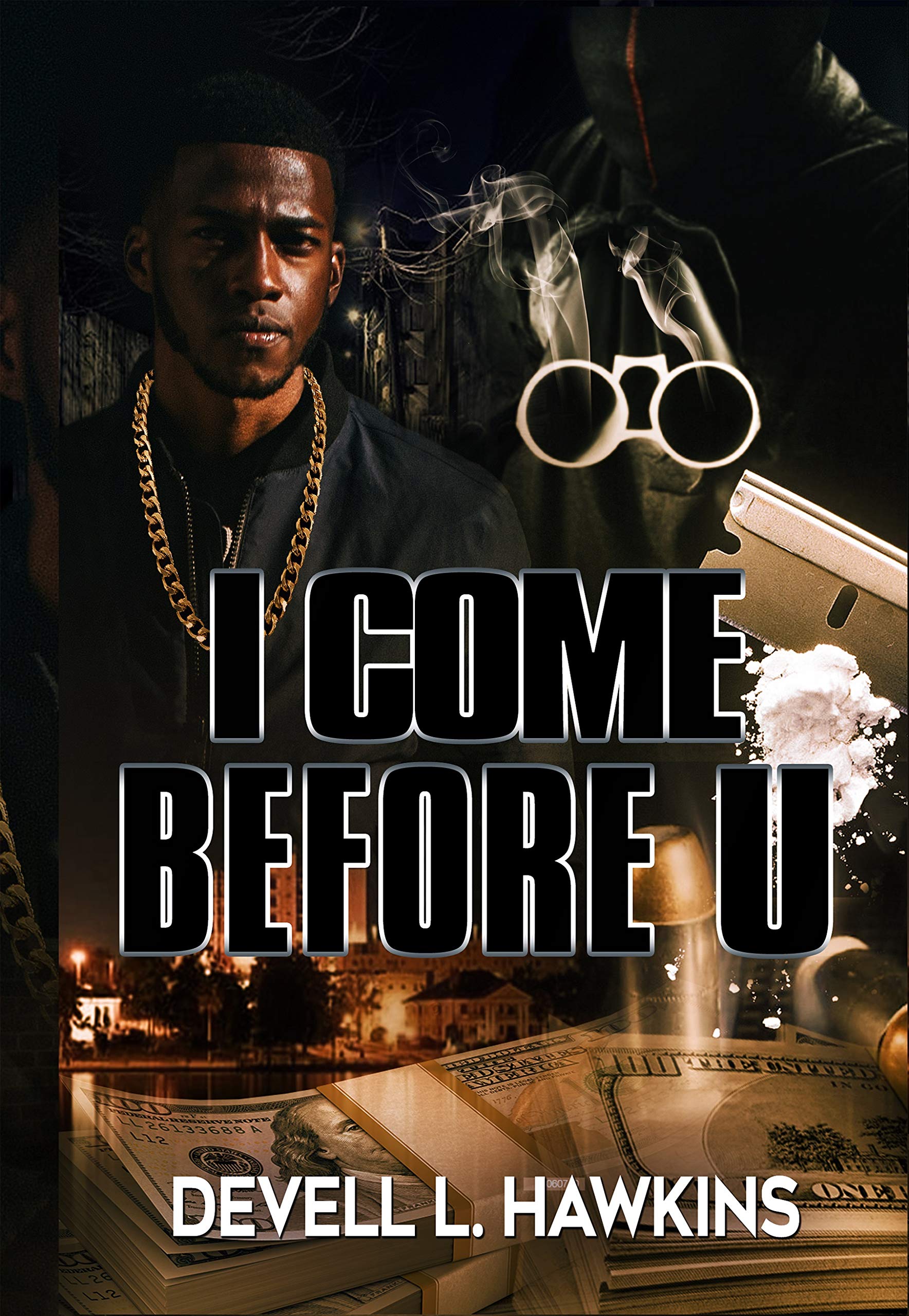 I Come Before You by Devell L Hawkins | Goodreads