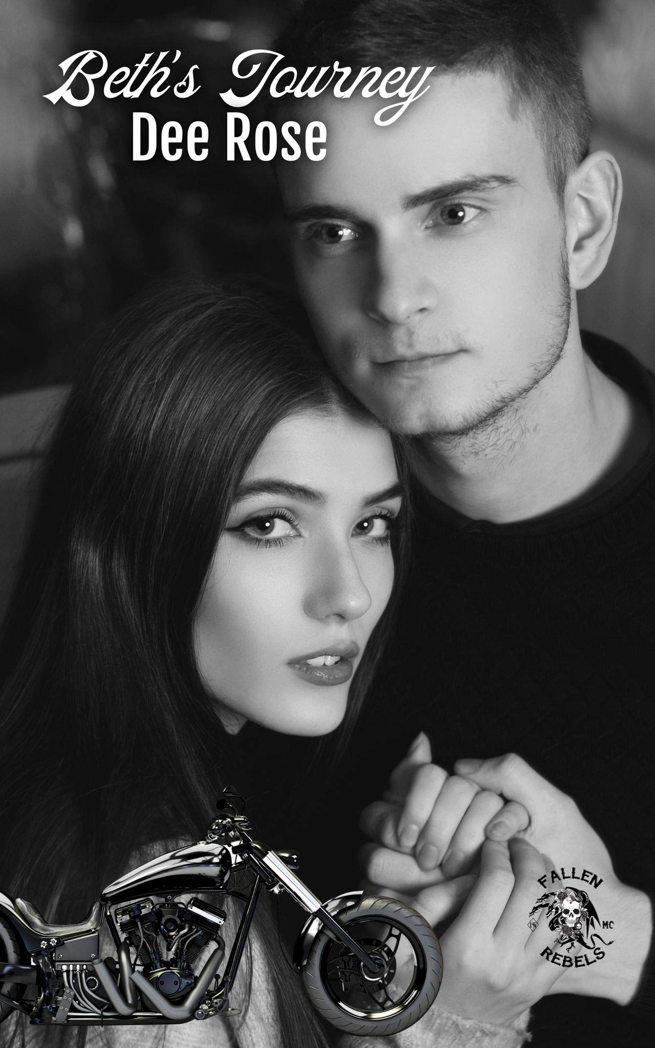 Beth's Journey (Fallen Rebels MC) by Dee Rose | Goodreads