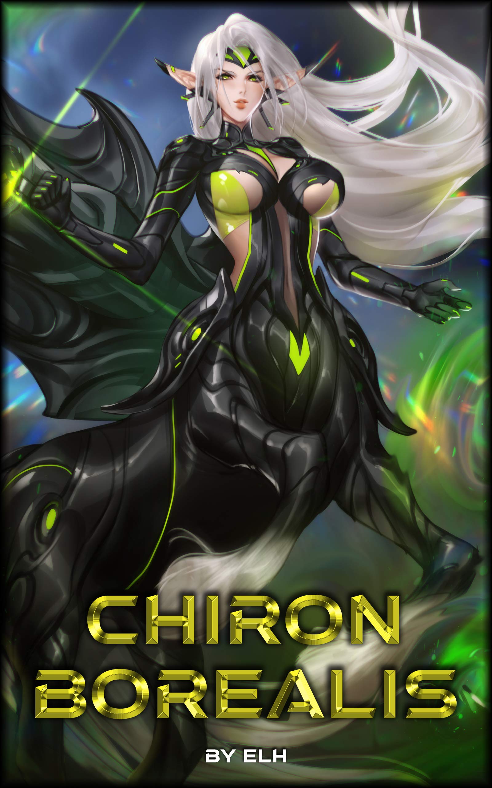 Chiron Borealis (Ethax Trilogy Book 1) by ELH Mk1 | Goodreads