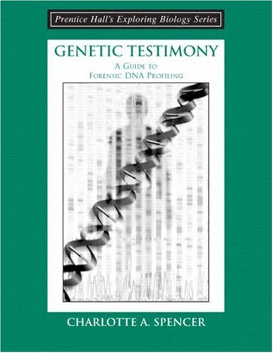 Genetic Testimony: A Guide to Forensic DNA Profiling by Charlotte A ...