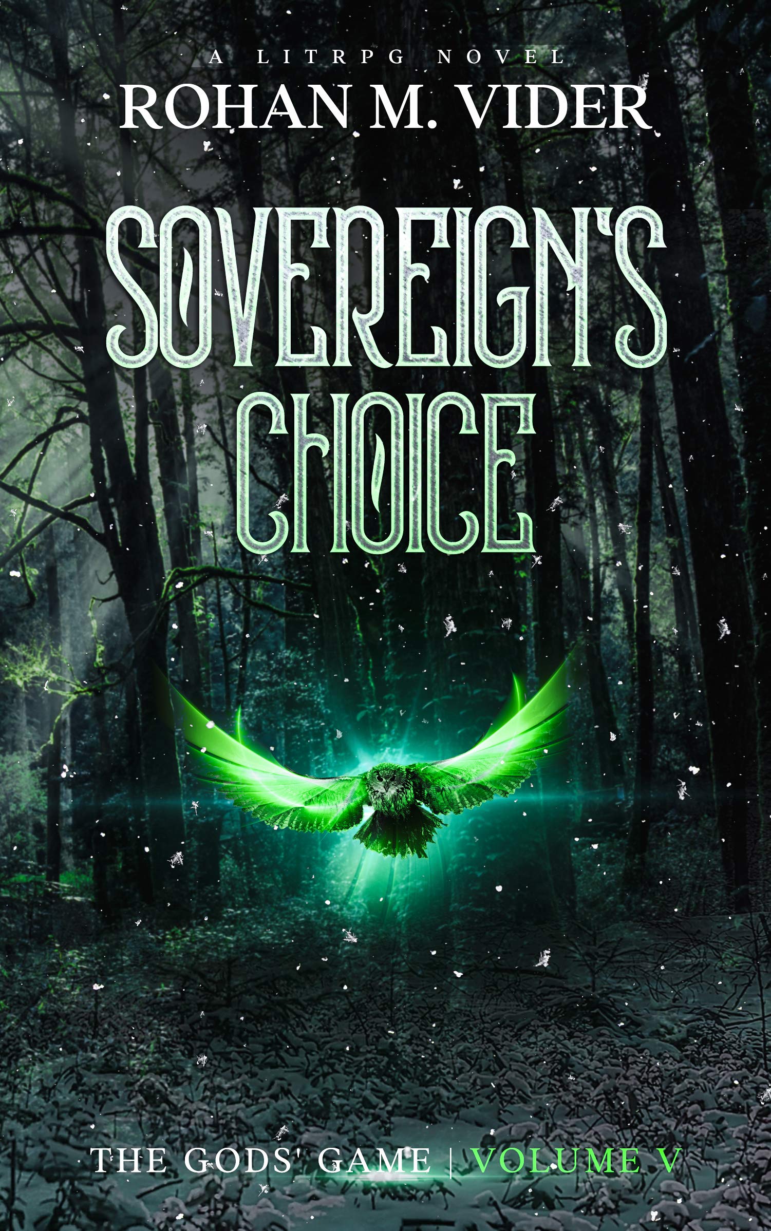 Sovereign's Choice (The Gods' Game #5) by Rohan M. Vider | Goodreads