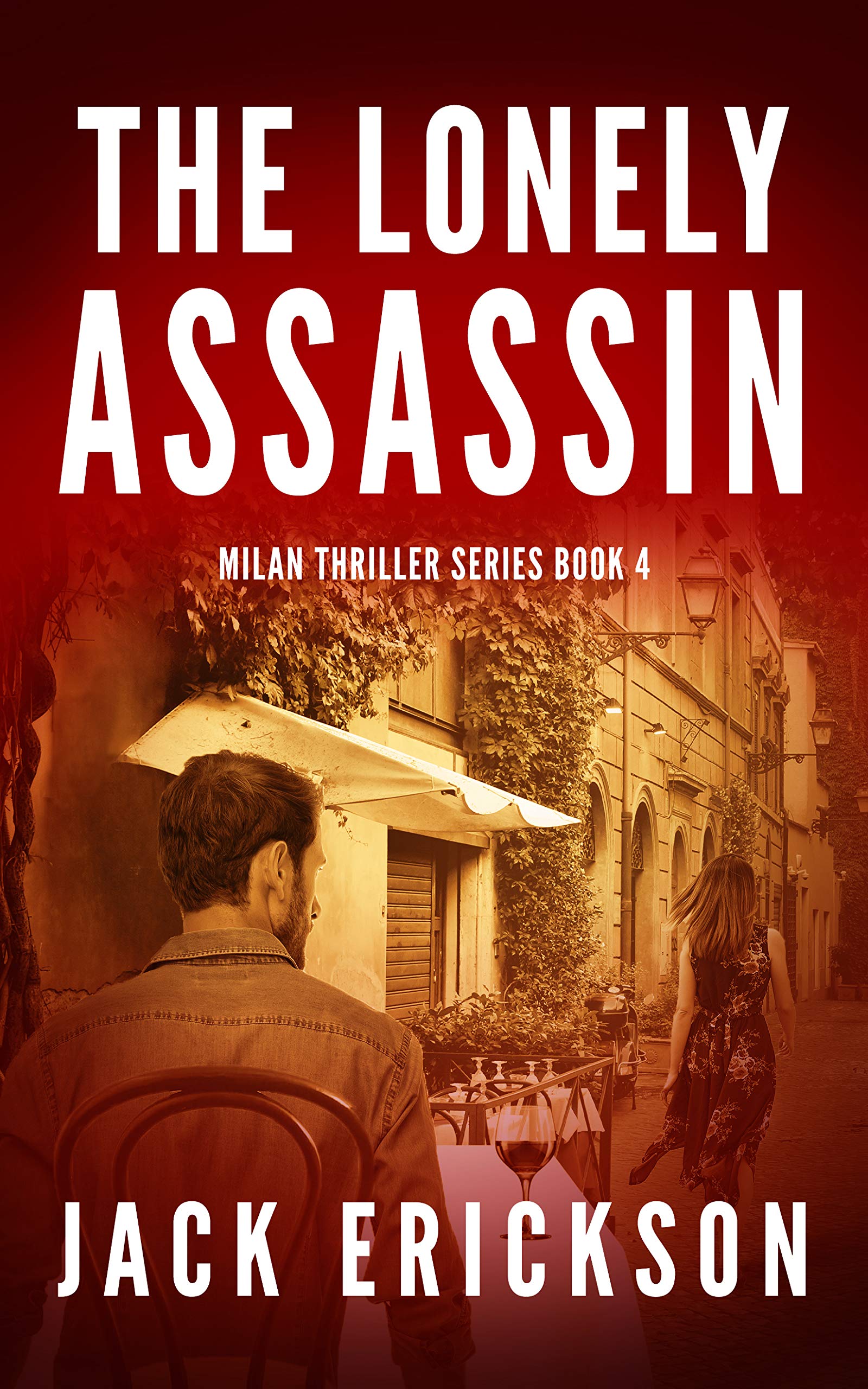 The Lonely Assassin: A Gripping International Terrorist Thriller by ...