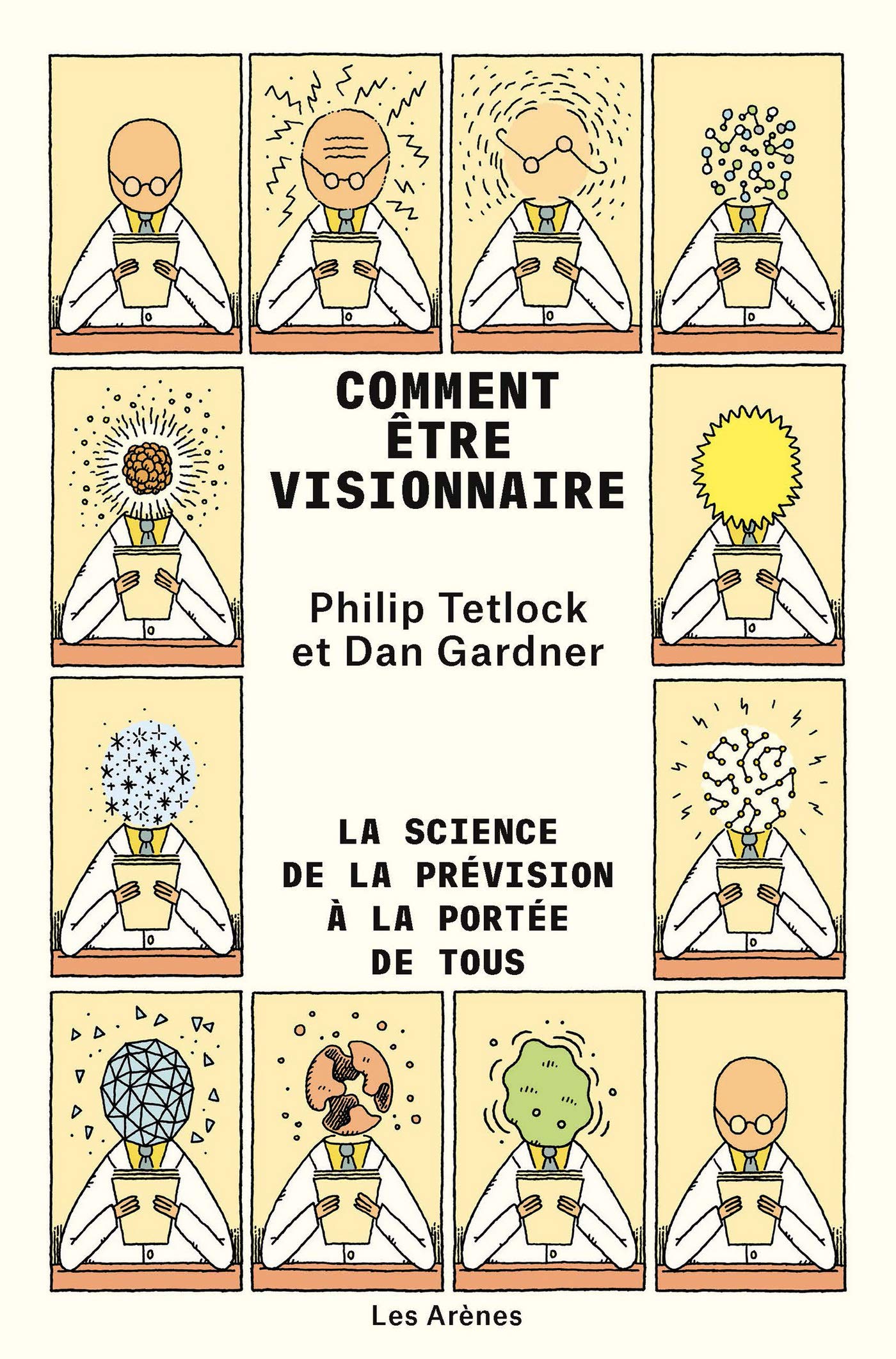 Comment être visionnaire (French Edition) by Philip E. Tetlock | Goodreads