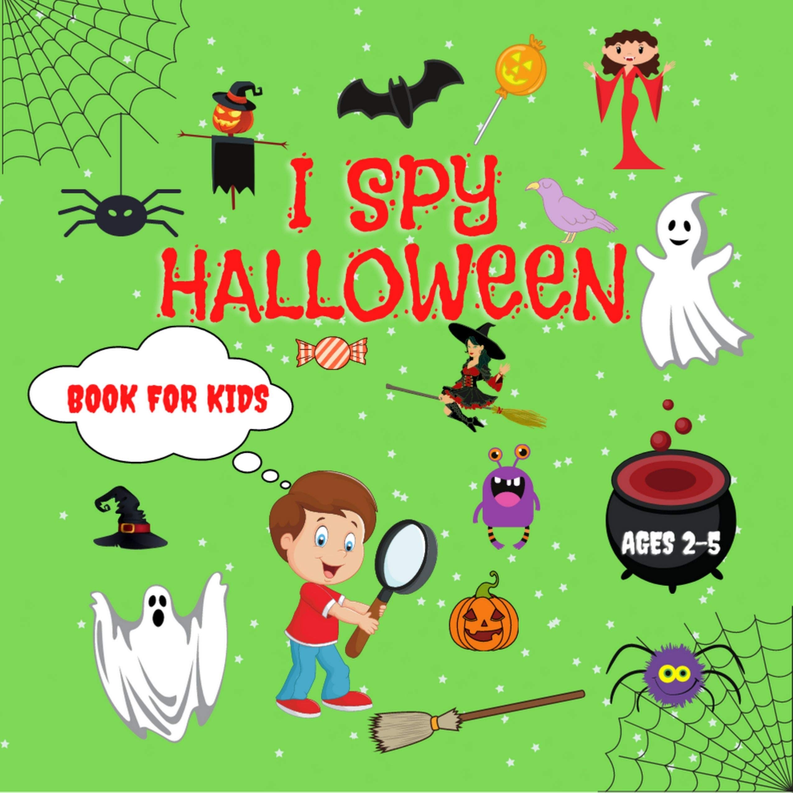 I Spy Halloween Book for Kids ages 2-5: A Fun Learn Activity & Guessing ...
