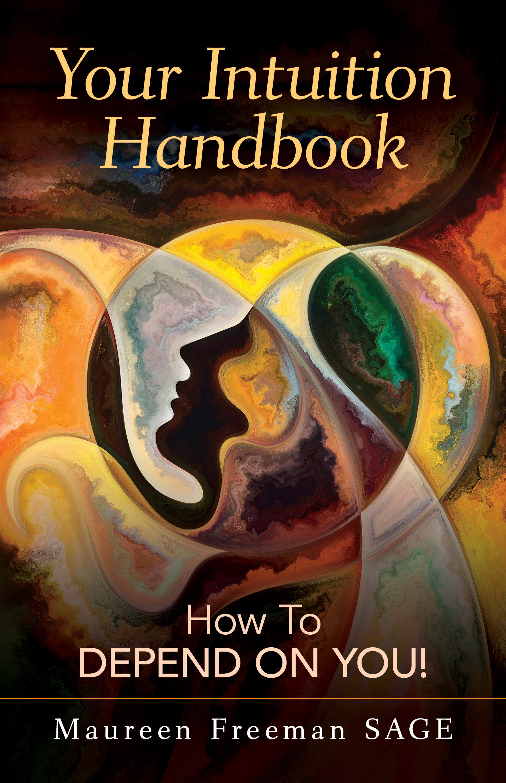 Your Intuition Handbook by Maureen Freeman | Goodreads