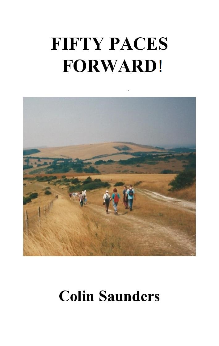 Fifty Paces Forward by Colin Saunders | Goodreads
