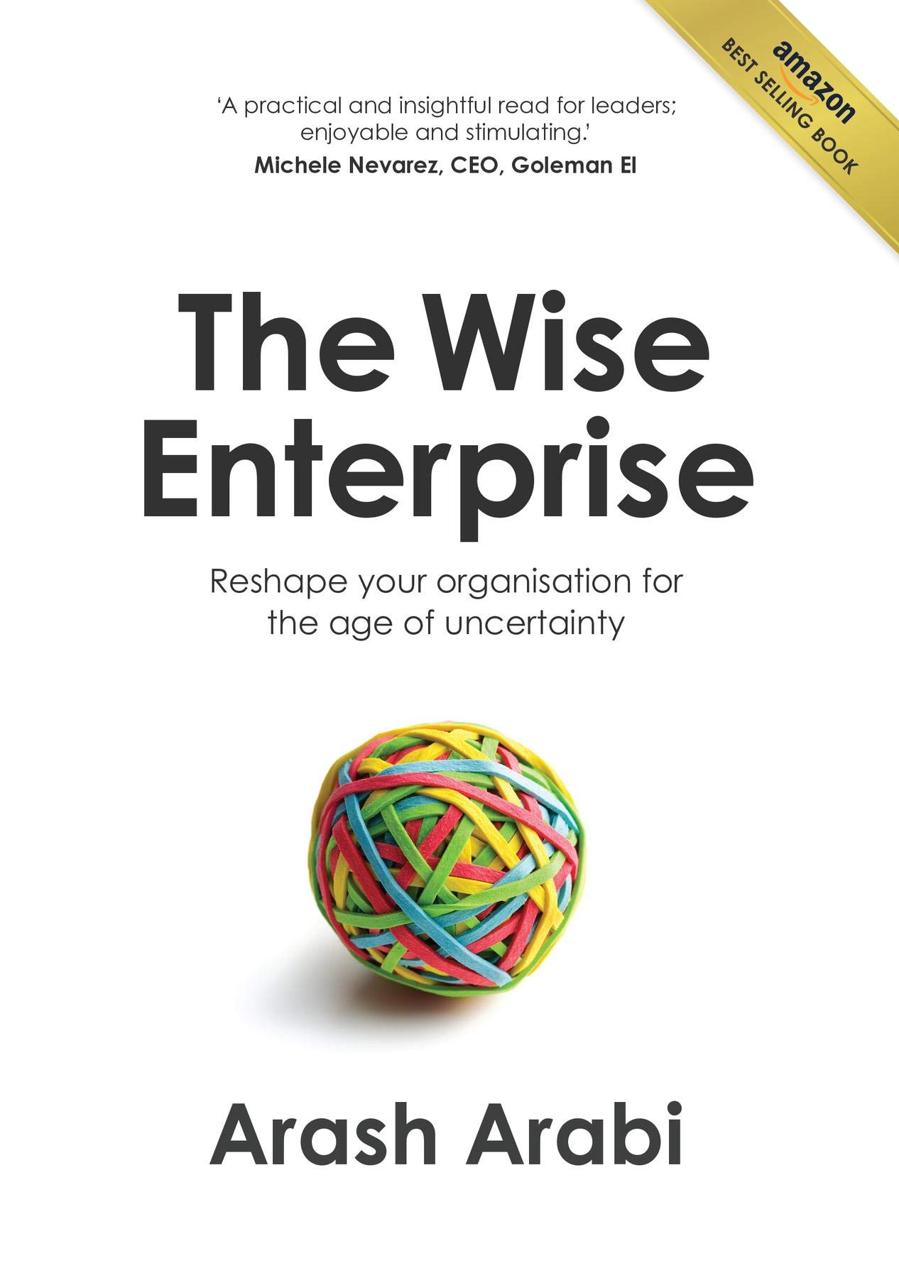 The Wise Enterprise: Reshape your organisation for the age of ...
