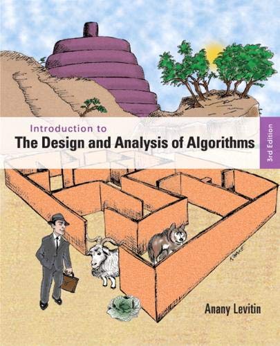 Introduction to the Design and Analysis of Algorithms (3rd Edition) by ...