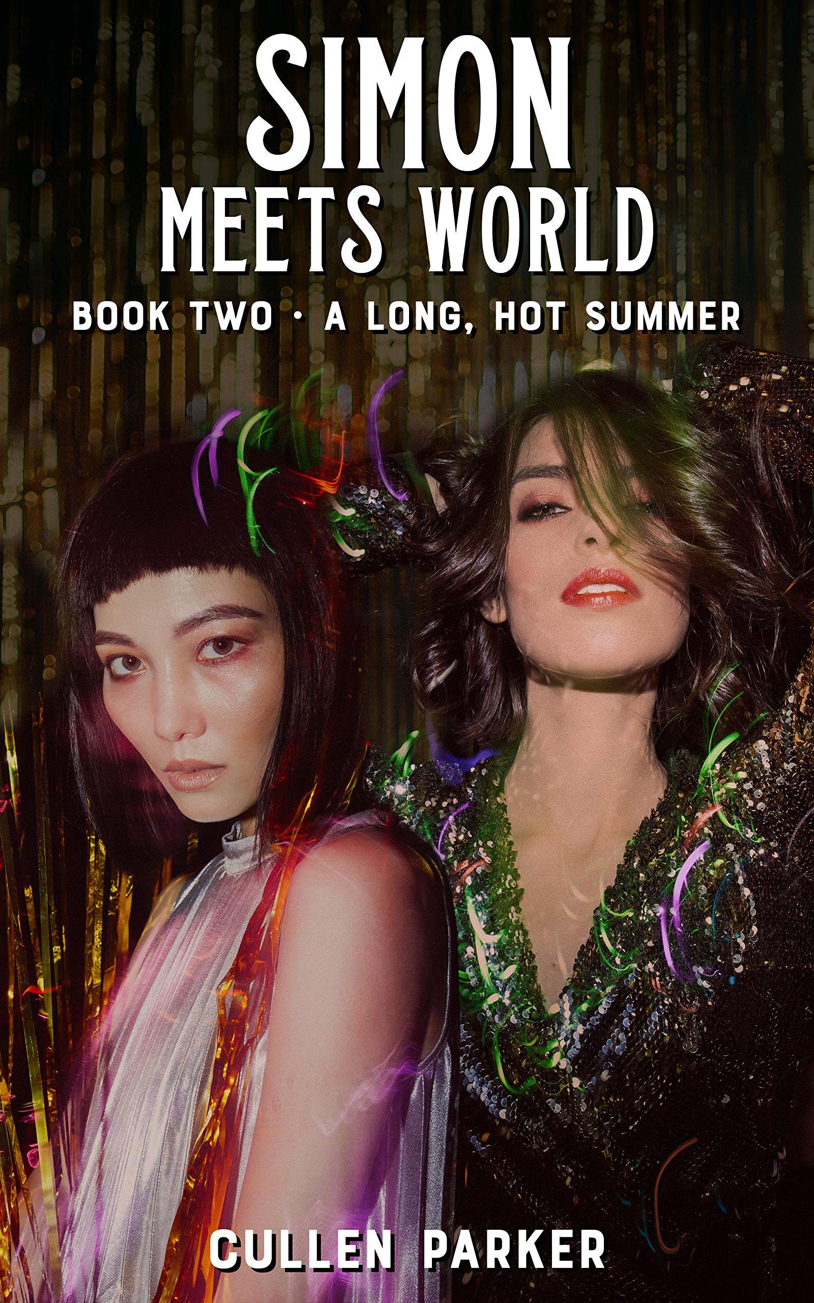 Simon Meets World- Book Two: A Long, Hot Summer by Cullen Parker ...