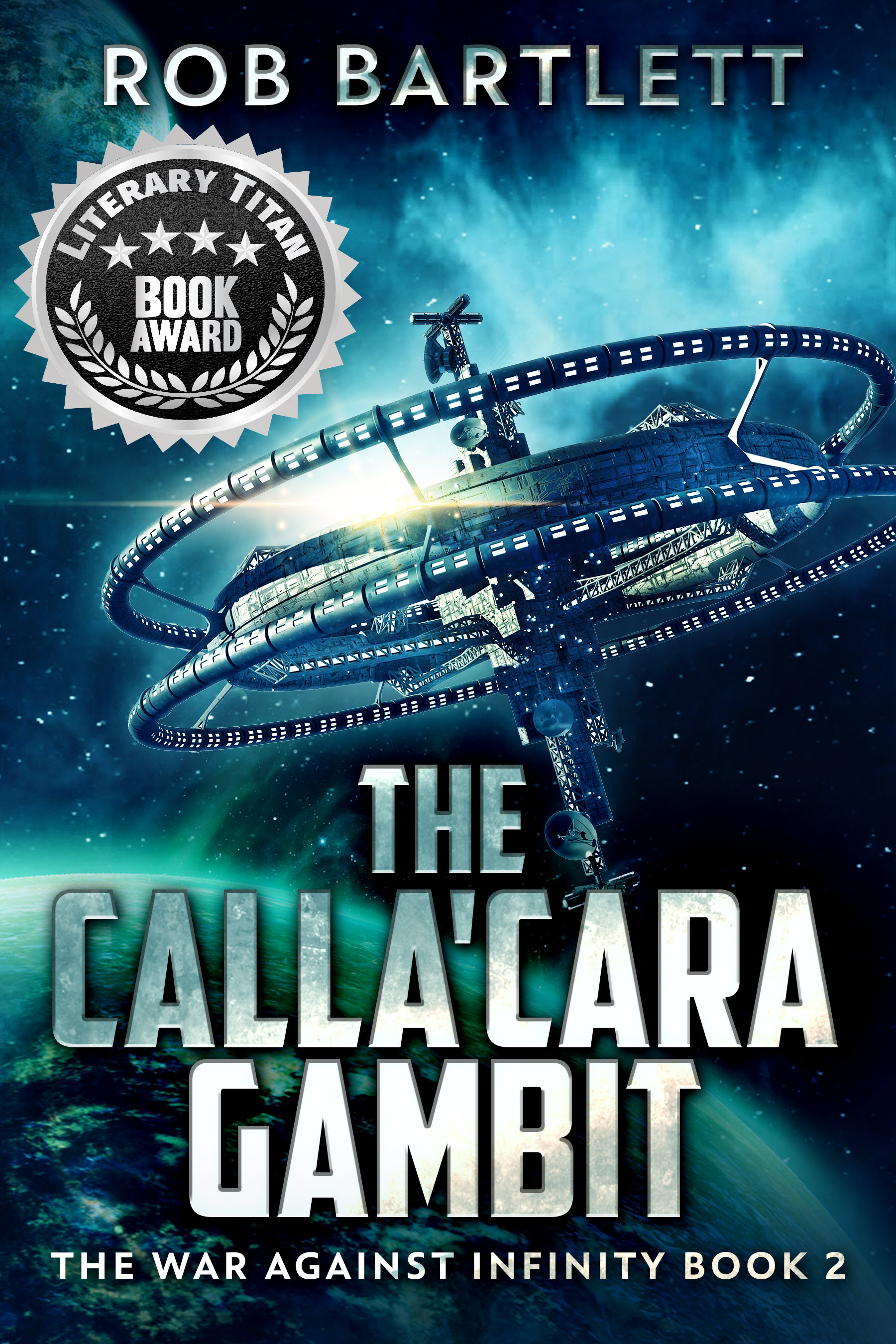 The Calla'cara Gambit: War Against Infinity Book Two by Rob Bartlett ...